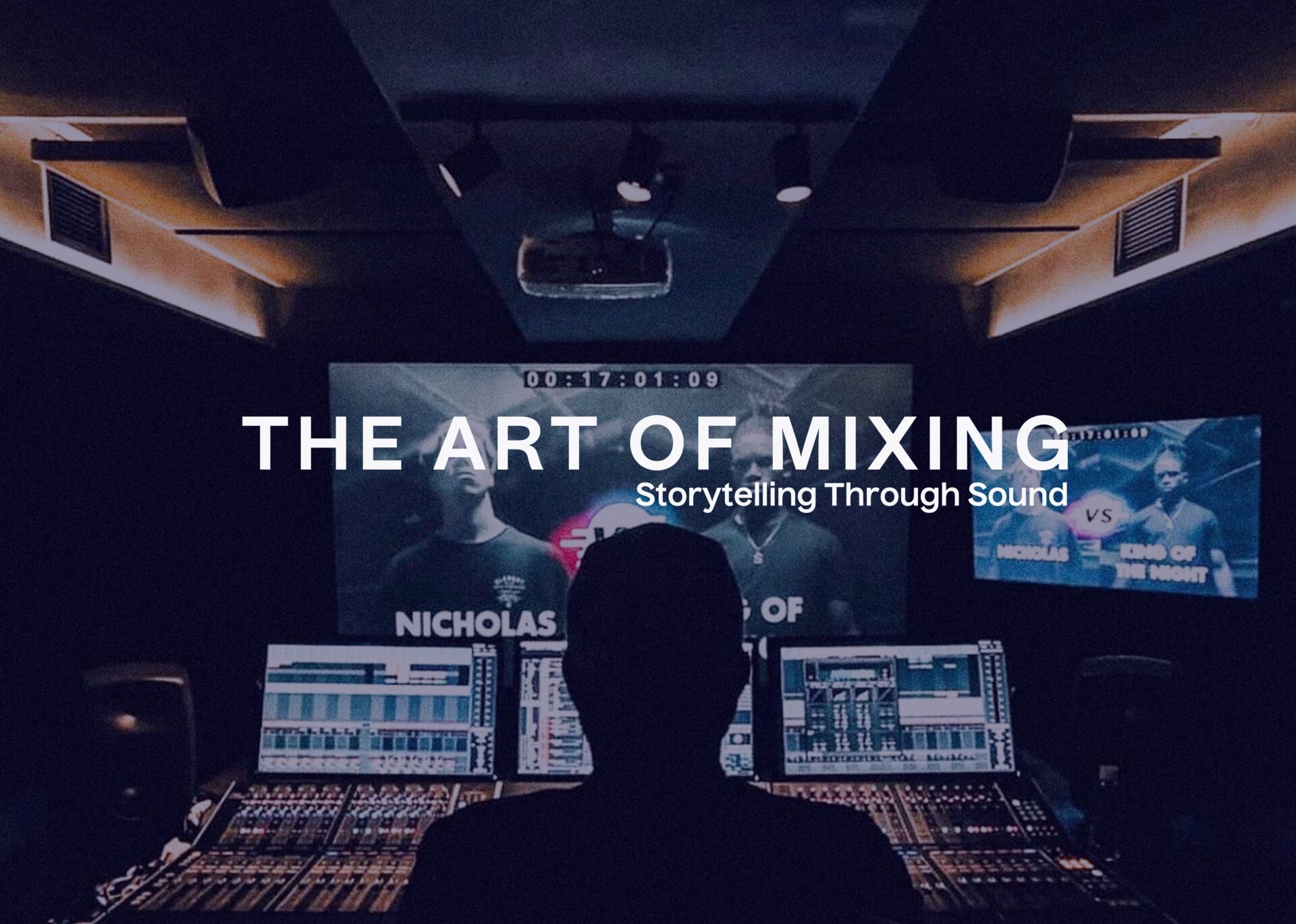 The Art of Mixing: Storytelling Through Sound - Pressure Cooker Studios